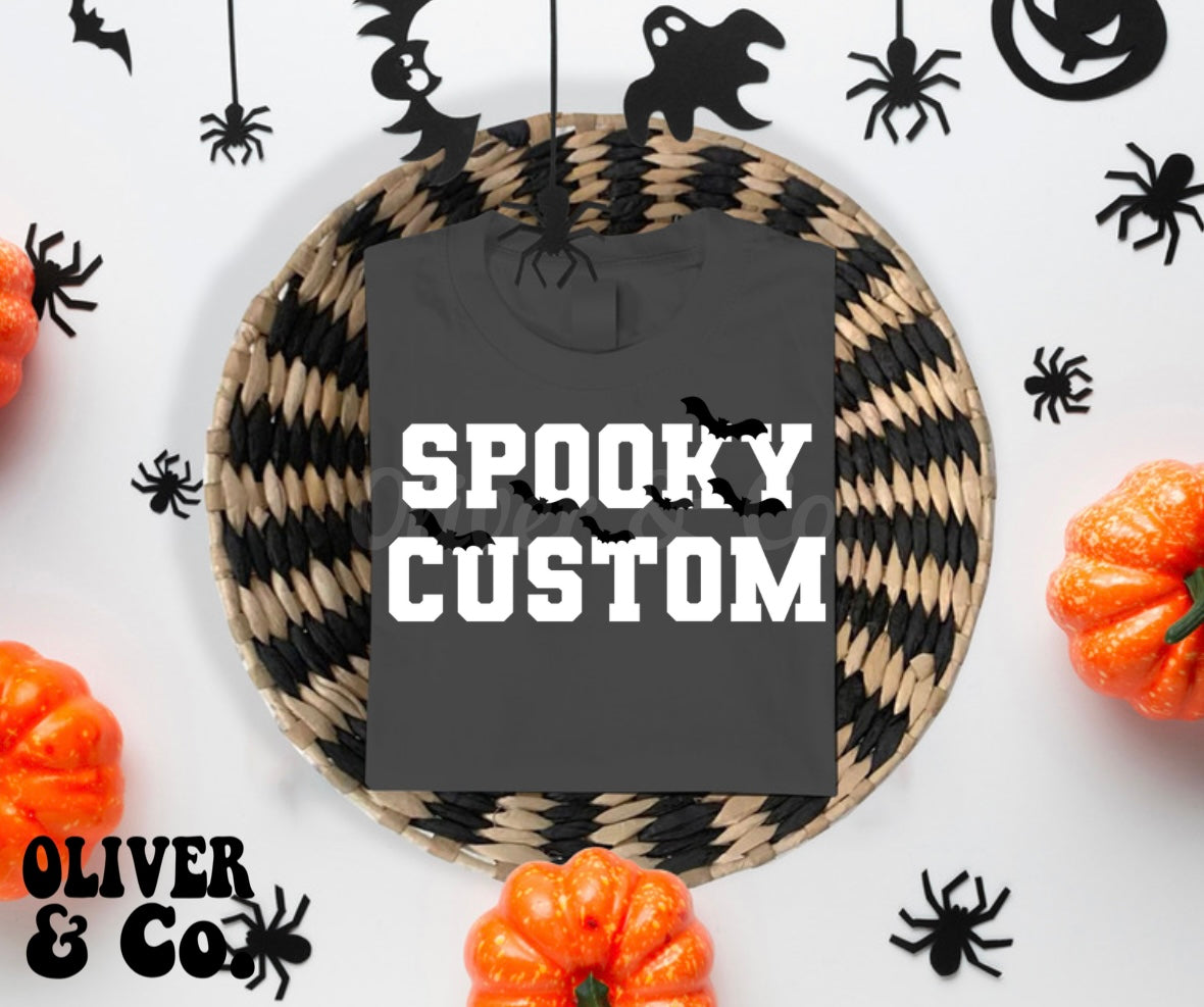 Something Spooky Is Coming -- Spooky Custom – Oliver & Co.